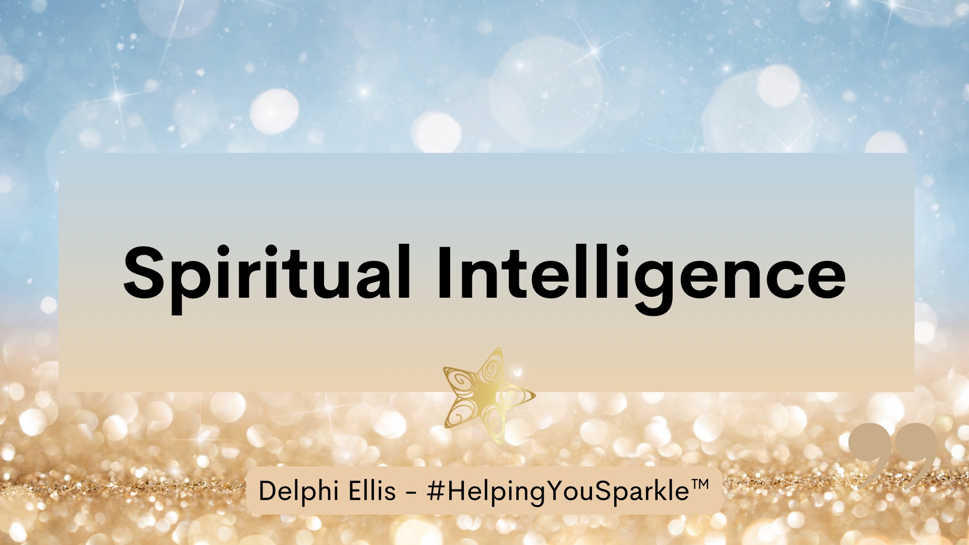 What is Spiritual Intelligence? – Helping You Sparkle™ Magazine